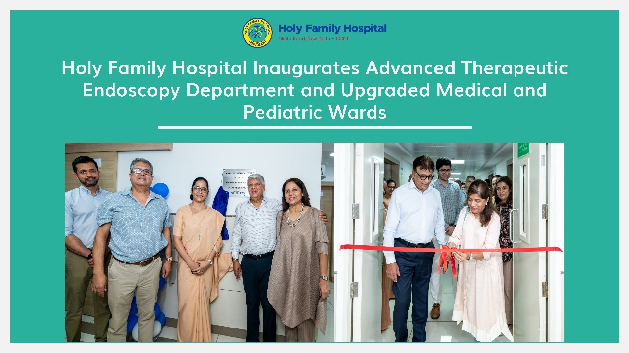 HOLY FAMILY HOSPITAL INAUGURATES ADVANCED THERAPEUTIC ENDOSCOPY ...