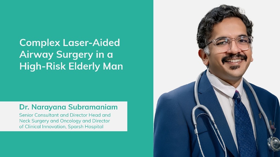 COMPLEX LASER-AIDED AIRWAY SURGERY IN A HIGH-RISK ELDERLY MAN | Laser ...