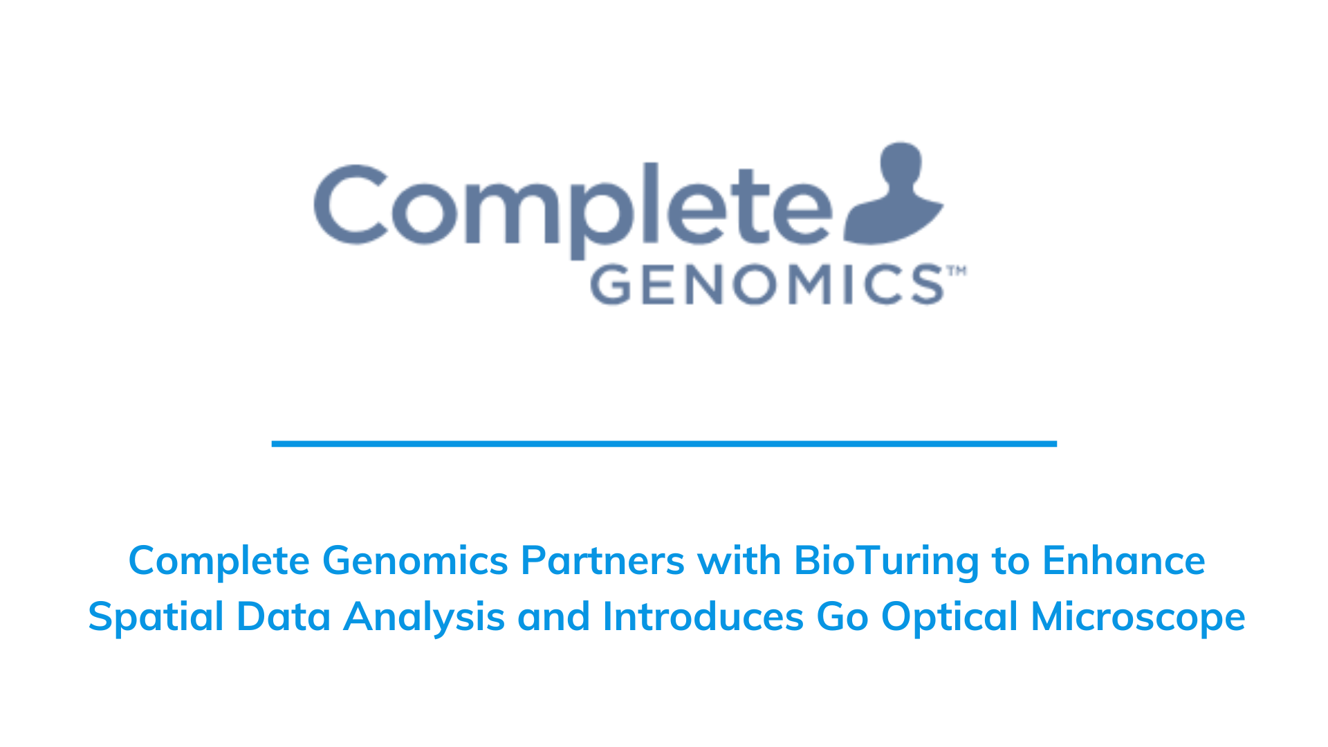 Complete Genomics Partners with BioTuring to Enhance Spatial Data Analysis and Introduces Go ...