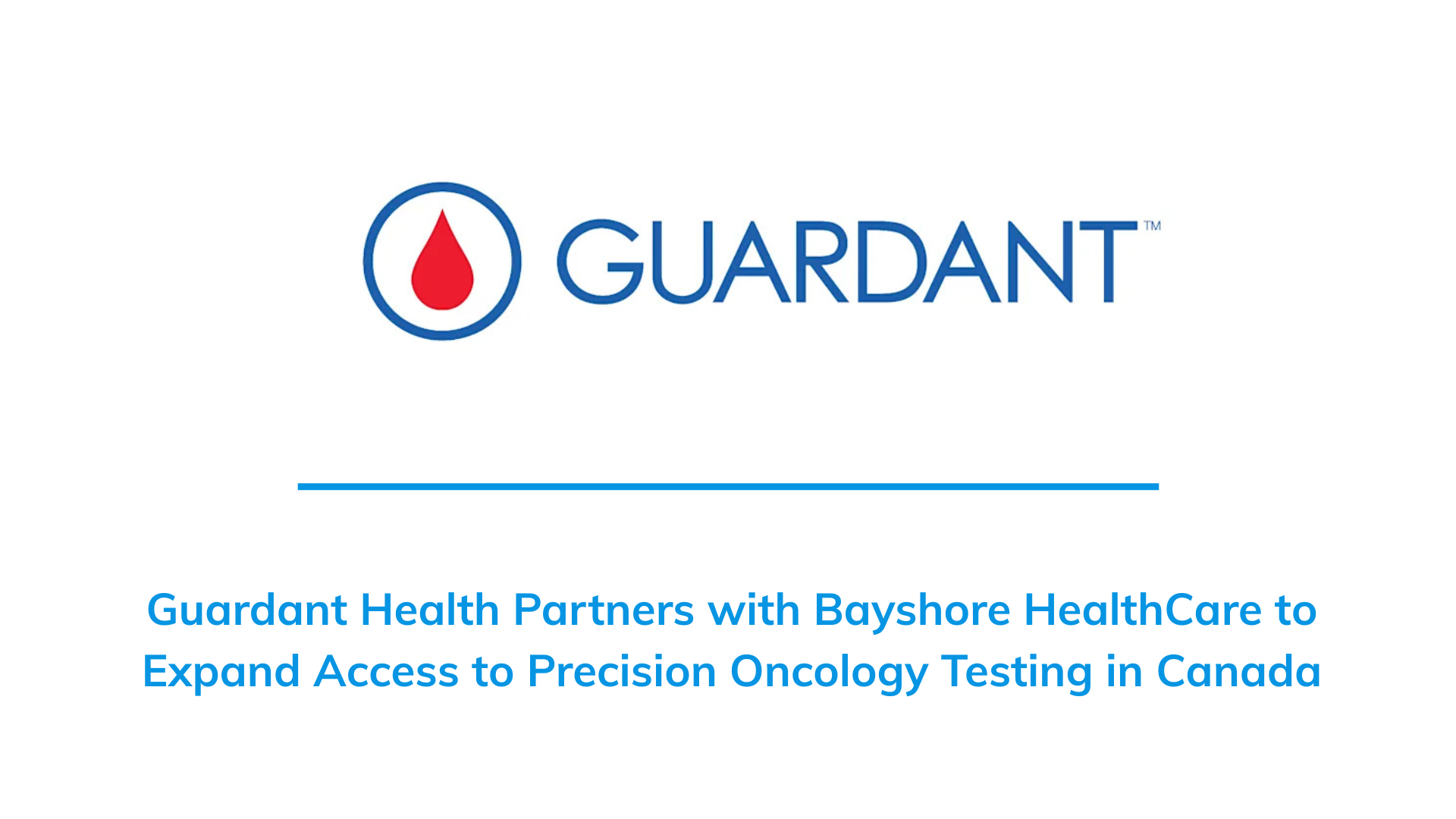 Guardant Health Partners with Bayshore HealthCare to Expand Access to ...